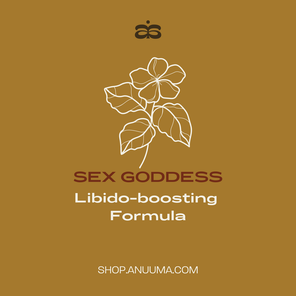 Sex Goddess Libido Boosting Elixir Anuuma Apothecary